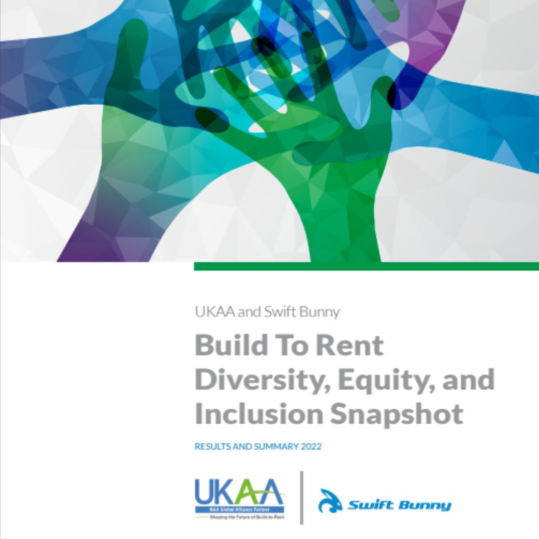 2022 UKAA and Swift Bunny Build To Rent Diversity, Equity, and ...